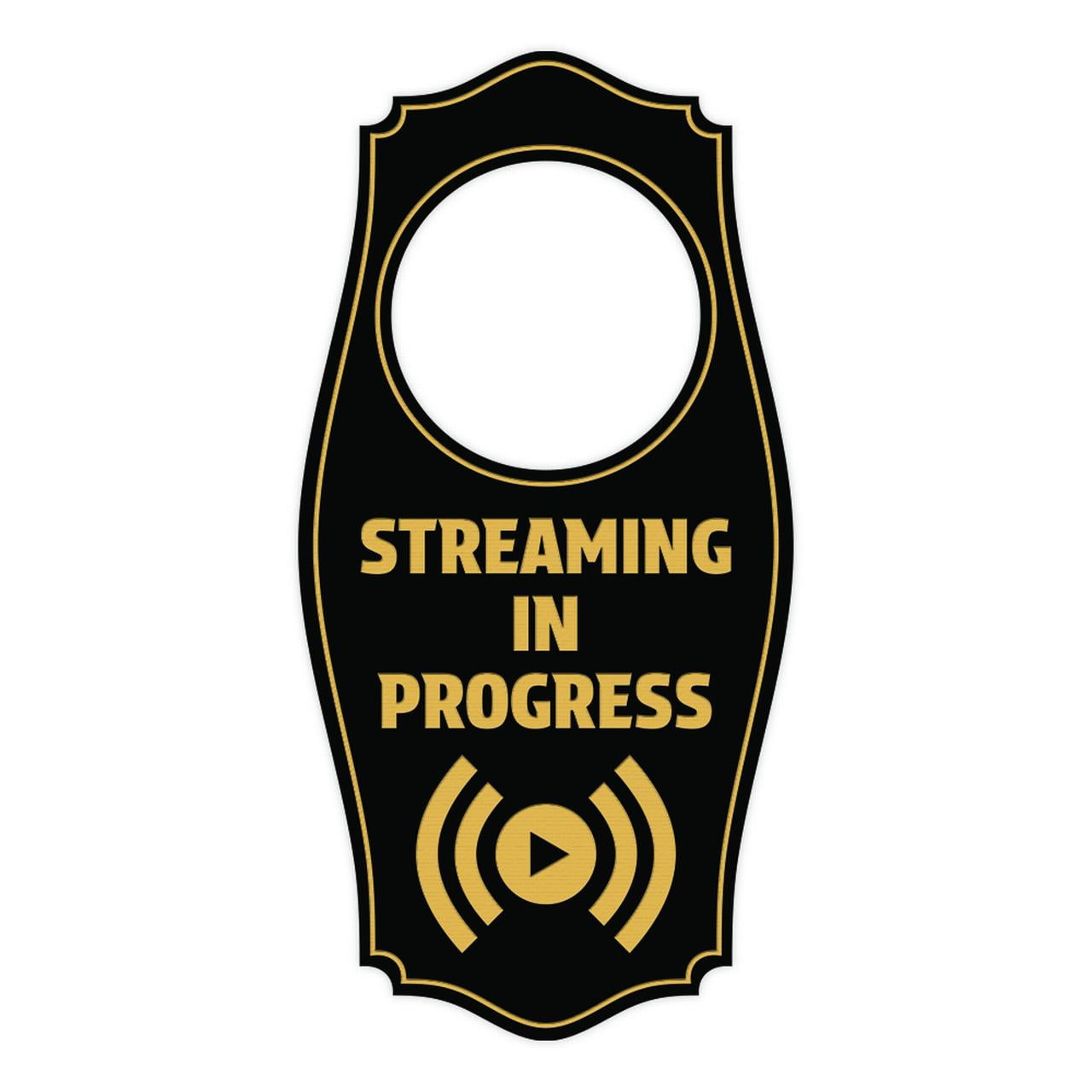 Streaming In Progress Door Hanger | House or Business Door Sign - Black ...
