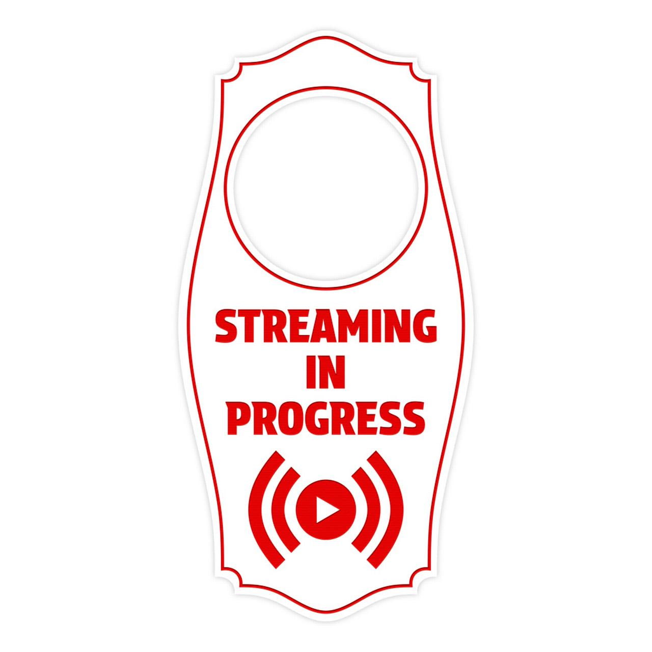 Streaming In Progress Door Hanger | House or Business Door Sign - White ...