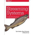 Streaming Systems: The What, Where, When, and How of Large-Scale Data ...