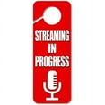 Streaming in Progress Microphone Plastic Door Knob Hanger Sign ...