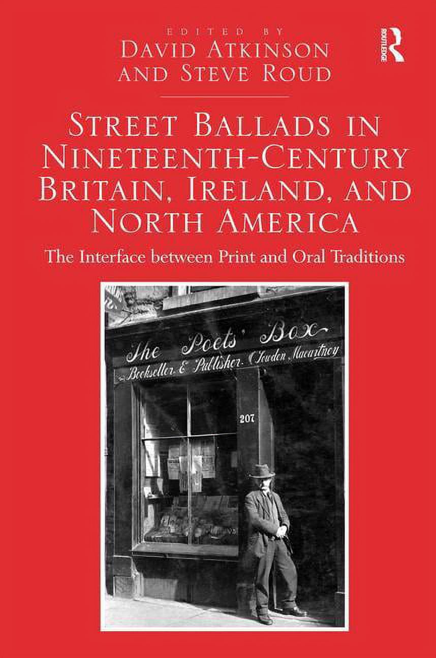 Street Ballads in Nineteenth-Century Britain, Ireland, and North ...