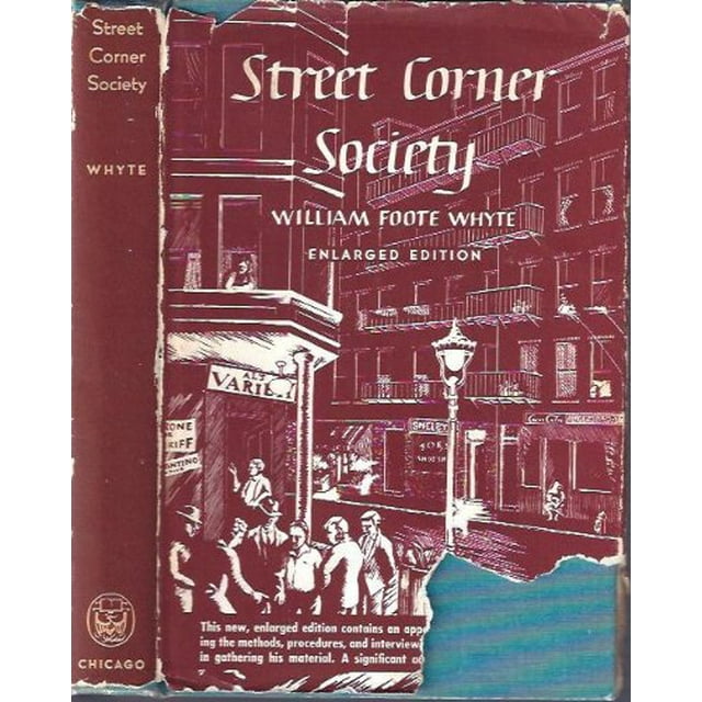 Pre-Owned Street Corner Society: Social Structure of an Italian Slum Hardcover William Foote ...