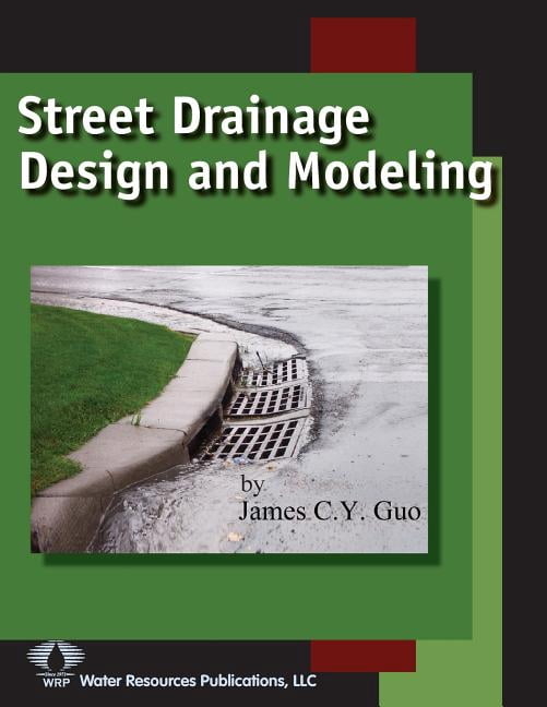 Street Drainage Design and Modeling, (Paperback) - Walmart.com