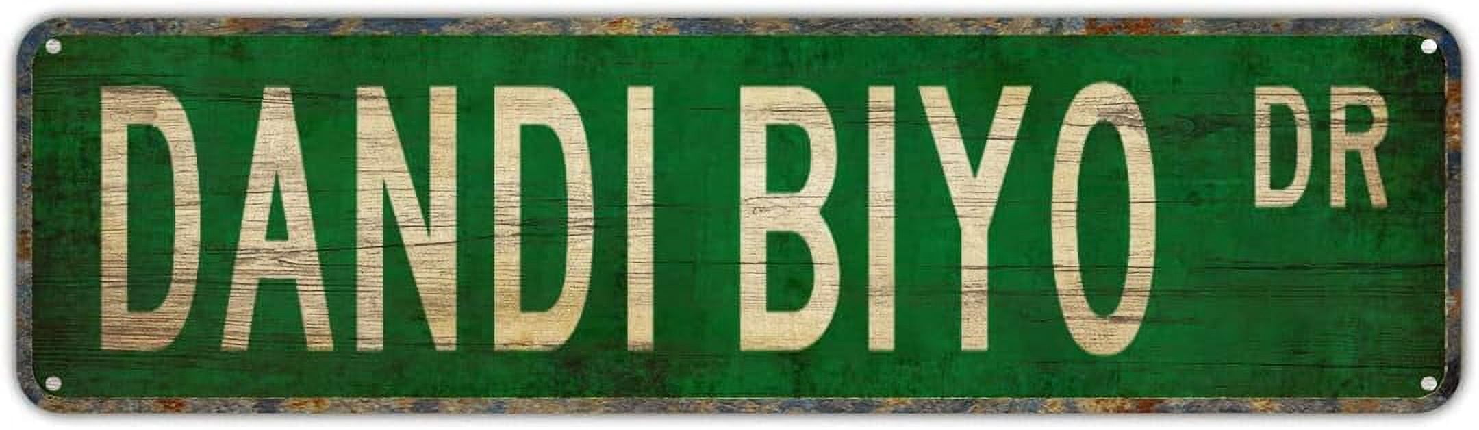 Street Sign Dandi Biyo Dandi Biyo Sign Dandi Biyo Fan Dandi Biyo Gift ...