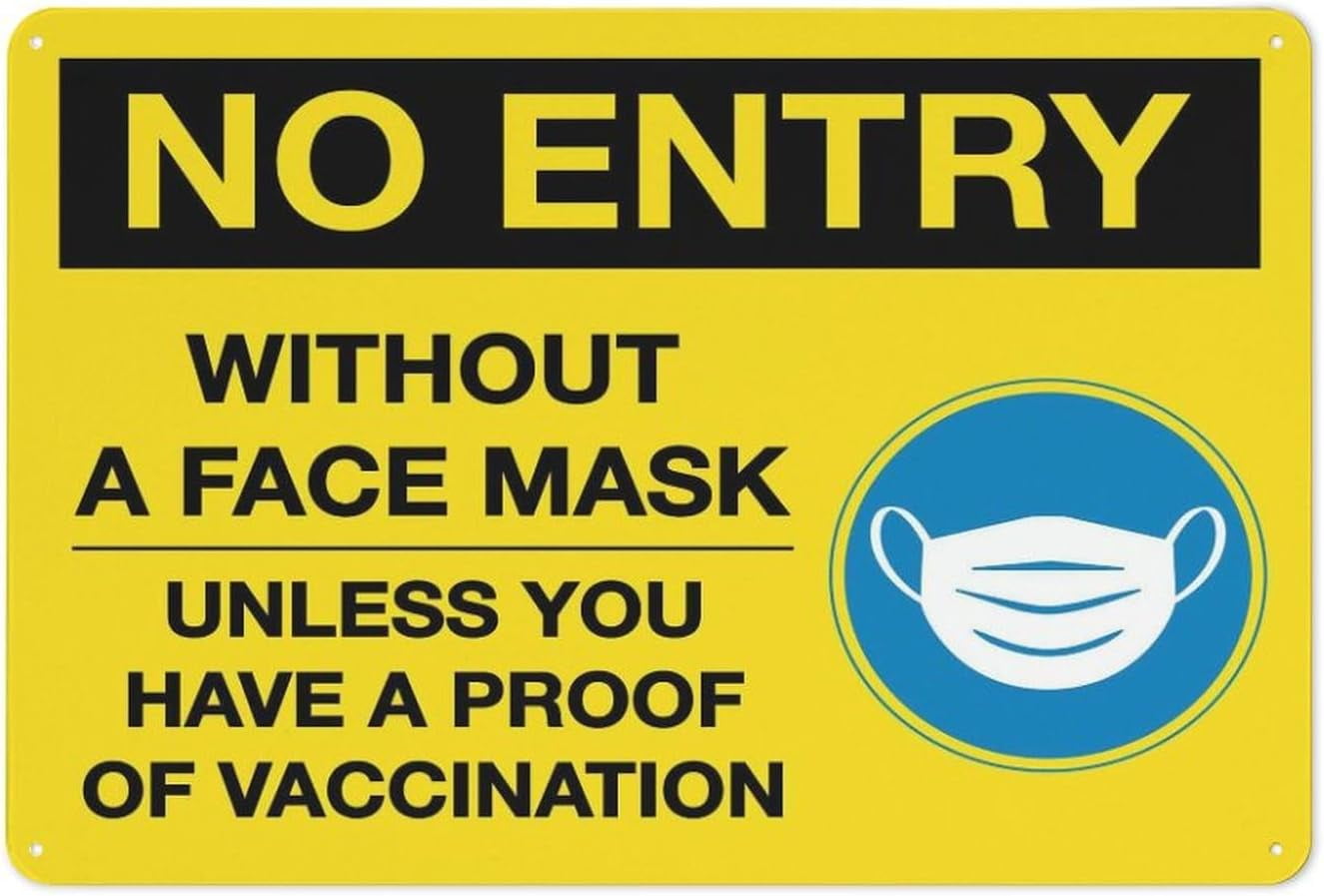 Street Sign No Entry Without A Face Mask Unless You Have Proof Of ...