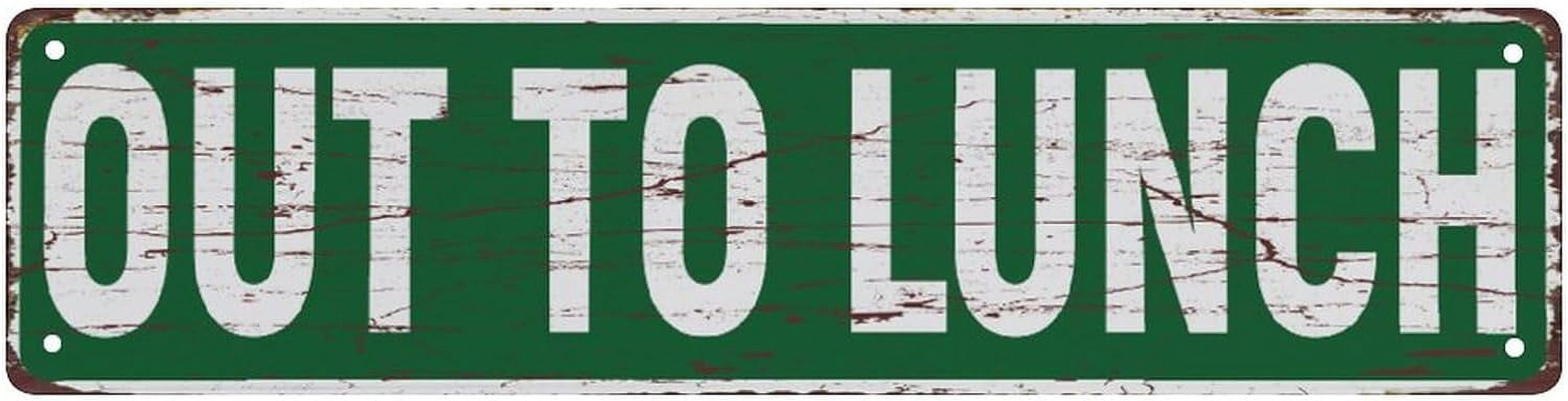Street Sign Metal Tin Signs Out To Lunch Retro Metal Tin Signs 16X4 ...