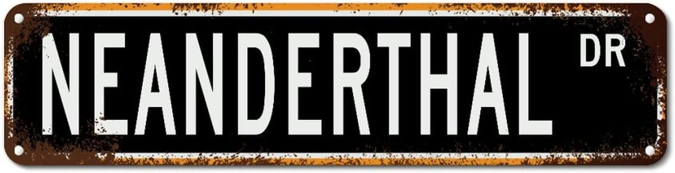 Street Sign Neanderthal Metal Sign Neanderthal Decor Metal Wall Art ...