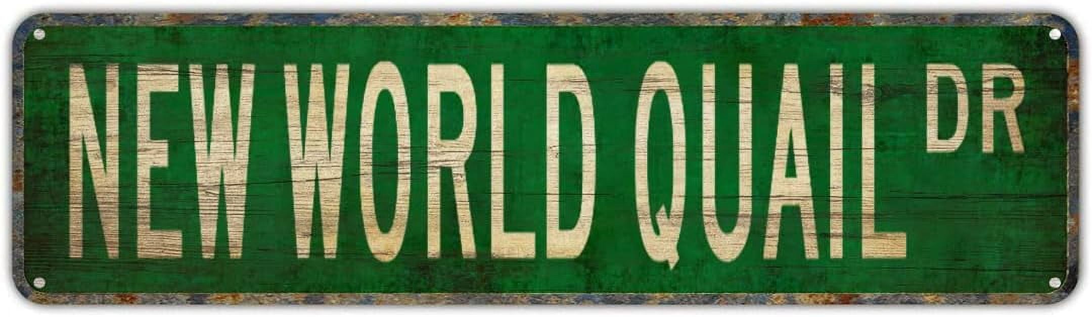 Street Sign New World Quail New World Quail Gift New World Quail Sign ...