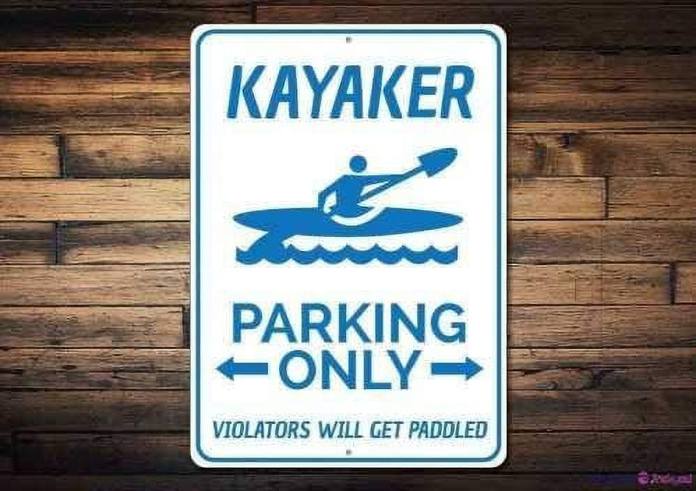 Street Sign Warning Plaque Metal Tin Kayaker Parking Kayak Man Cave ...