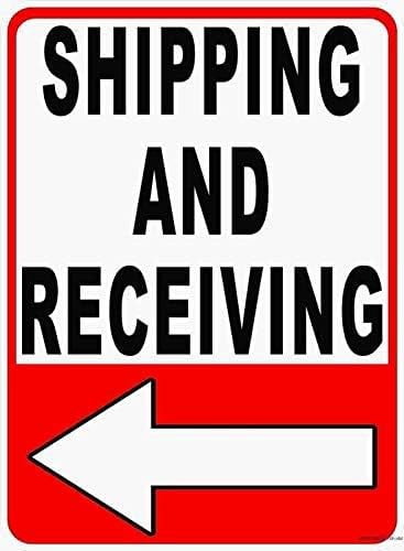 Street Sign Warning Plaque Wall Decor Shipping and Receiving -Left ...