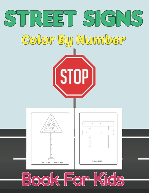 Street Signs Color By Number Book for Kids: Traffic Sign, Icon, Symbol ...