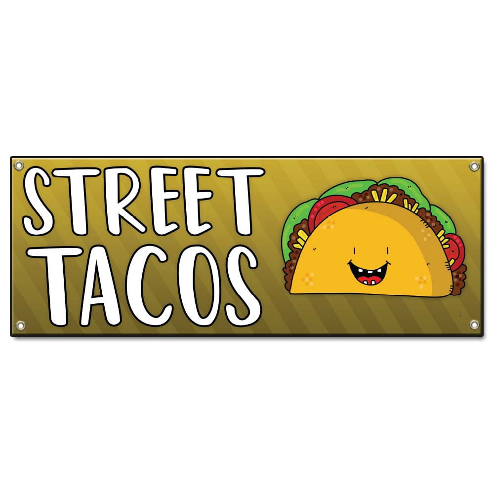 Street Tacos | 36" X 96" Banner | Heavy Duty 13oz. Outdoor Vinyl Single ...