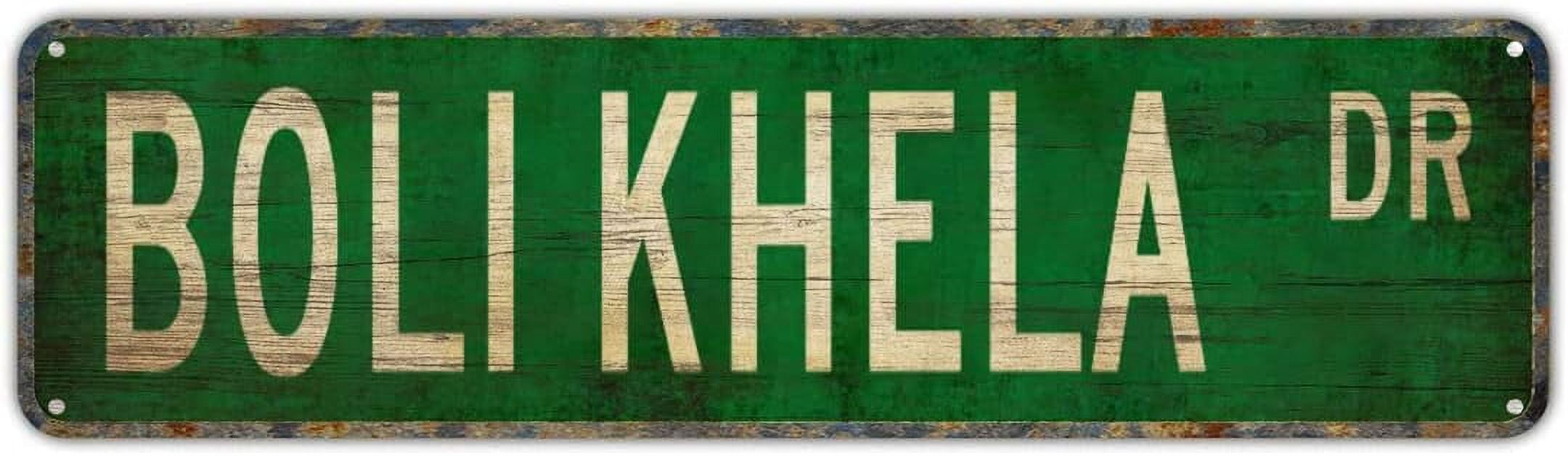 Street sign Boli Khela Boli Khela Gift Boli Khela Sign Boli Khela Fan ...