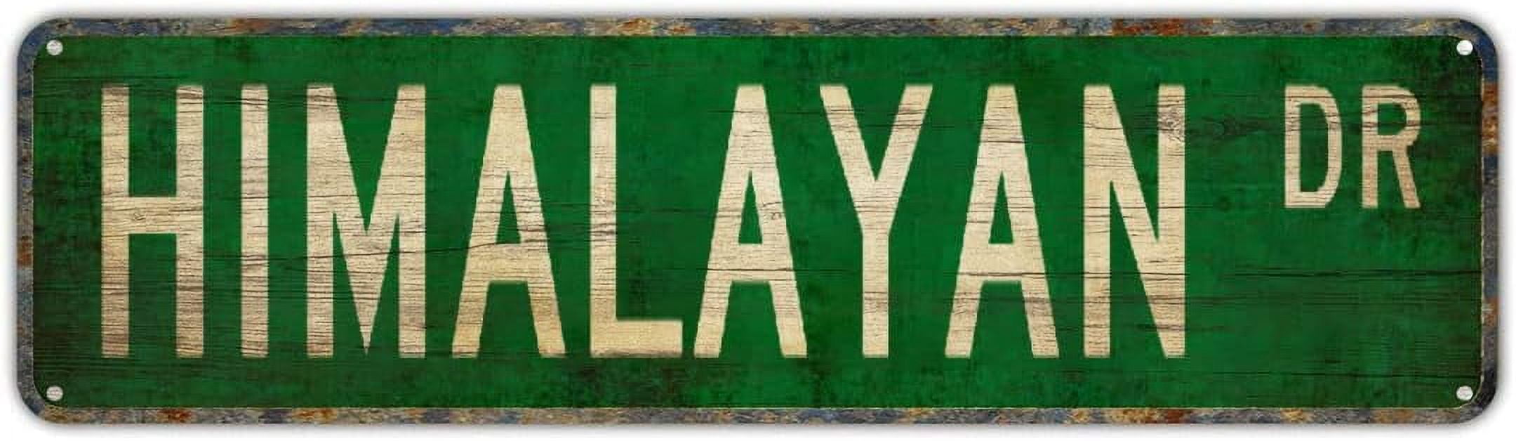 Street sign Himalayan Himalayan Lover Himalayan Sign Himalayan Owner ...