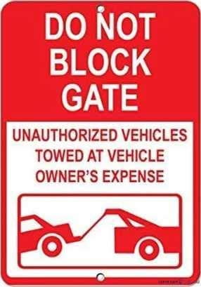 Street sign Indication warning sign Dont Block Gate Unauthorized ...