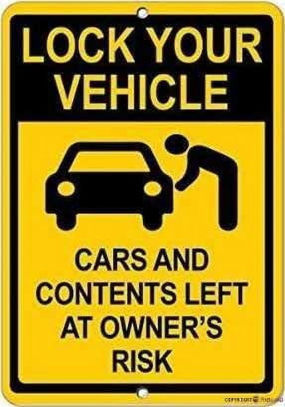 Street sign Indication warning sign Lock Your Vehicle Cars And Contents ...
