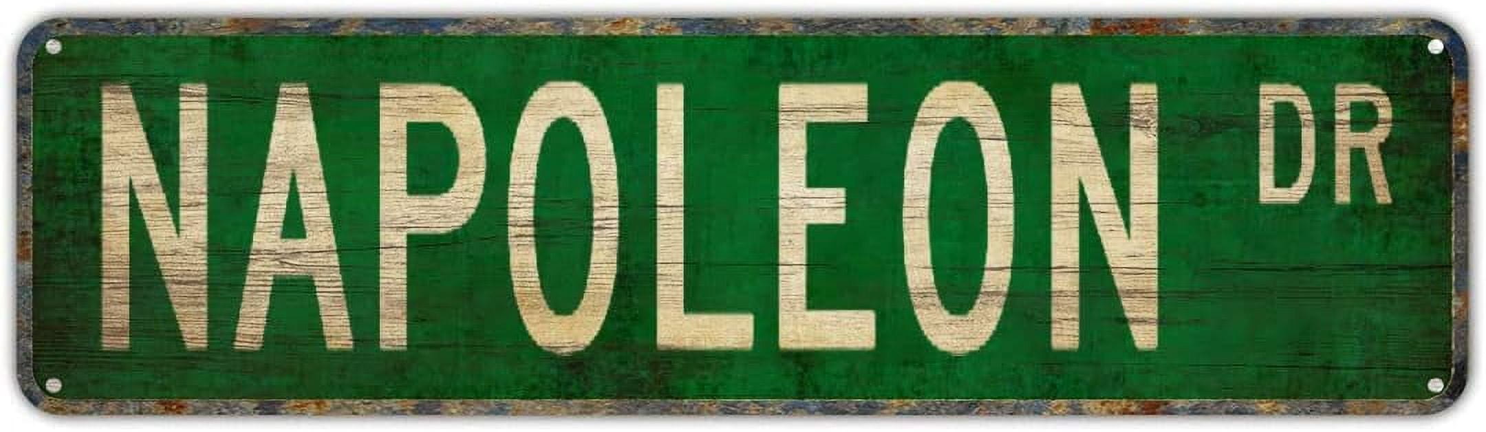Street sign Napoleon Napoleon Lover Napoleon Sign Napoleon Owner Street ...