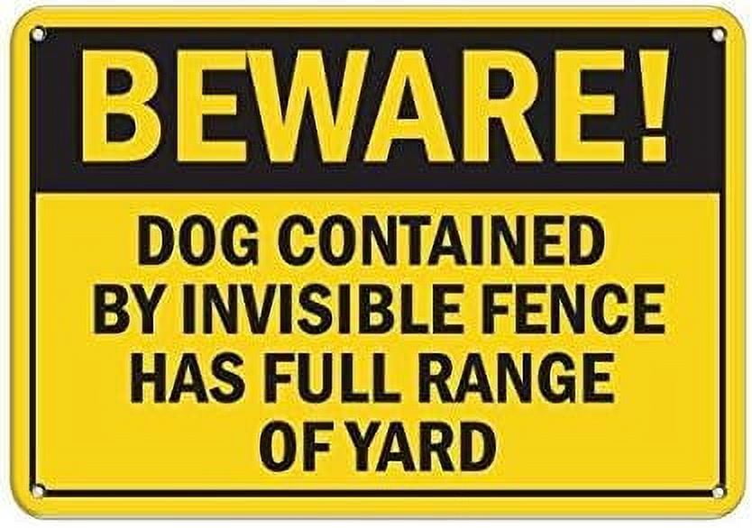 Street sign warning plaque Beware!Dog Contained By Invisible Fence Has ...