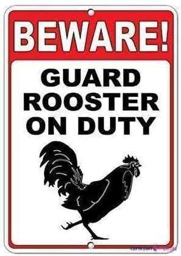 Street sign warning plaque Beware! Guard Rooster On Duty Funny Quote ...