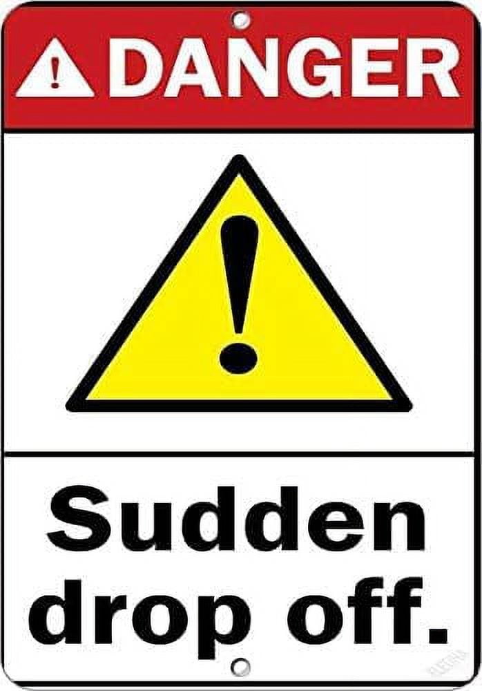 Street sign warning plaque Danger Sudden Drop Off Hazard Dangers Metal ...