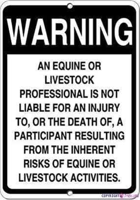 Street sign warning plaque Equine Activist Not Liable Injury Death ...