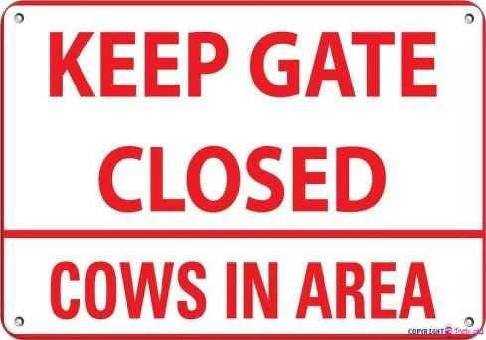 Street sign warning plaque Keep Gate Closed Cows In Area Red Color Farm ...