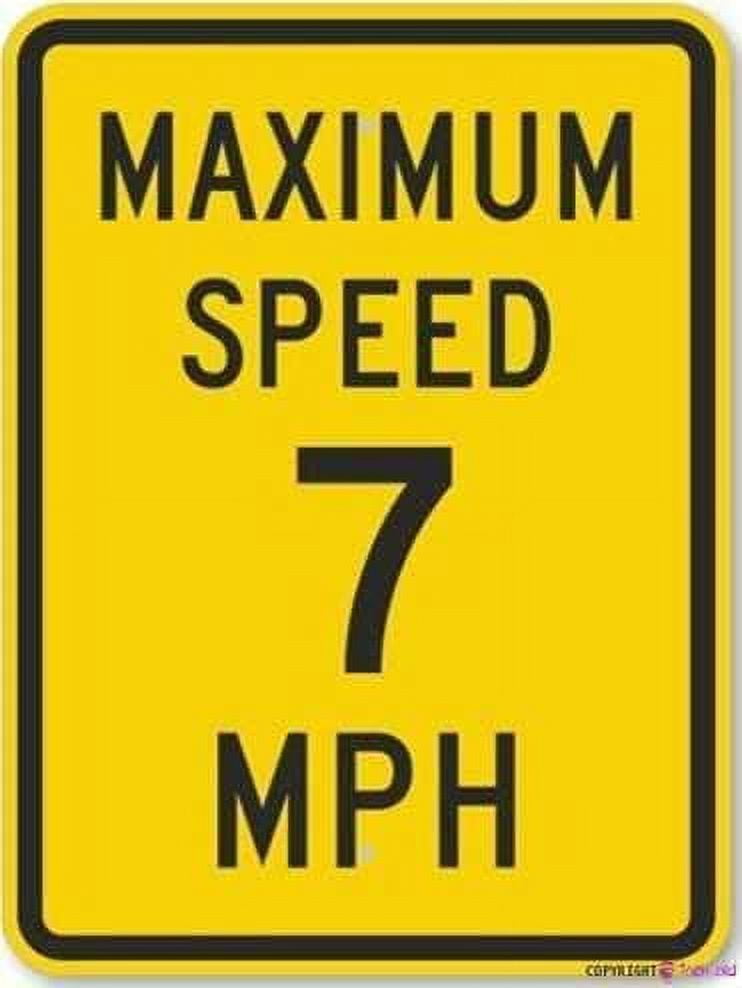Street sign warning plaque Maximum Speed 7 Mph, Engineer Grade Metal ...