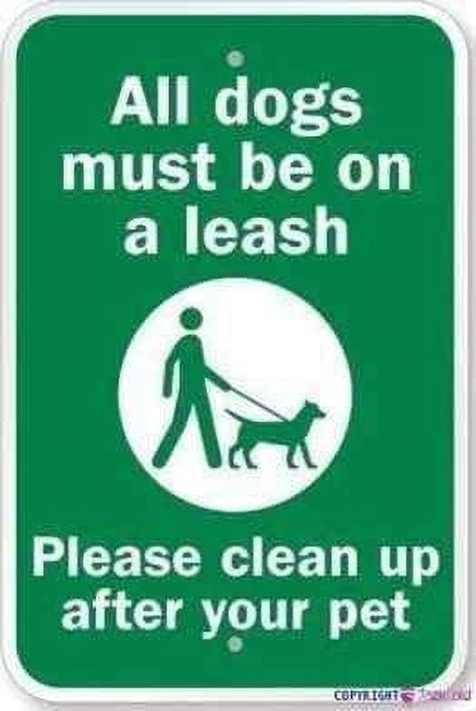 Street sign warning plaque Metal Tin All Dogs Must Be On A Leash Please ...