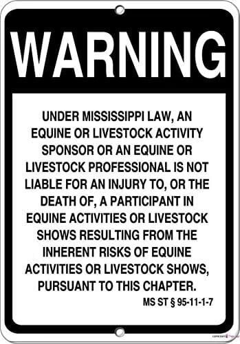 Street sign warning plaque Mississippi Law, Equine Activist Not Liable ...