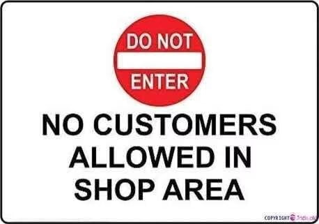 Street sign warning plaque No Customers Allowed In Shop Area sign ...