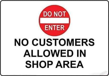 Street sign warning plaque No Customers Allowed In Shop Area sign ...