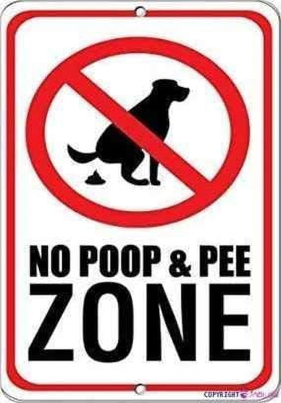 Street sign warning plaque No Poop & Pee Zone Style 3 Pet Animal Metal ...