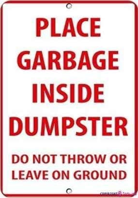 Street sign warning plaque Place Garbage Inside Dumpster Do Not Throw ...