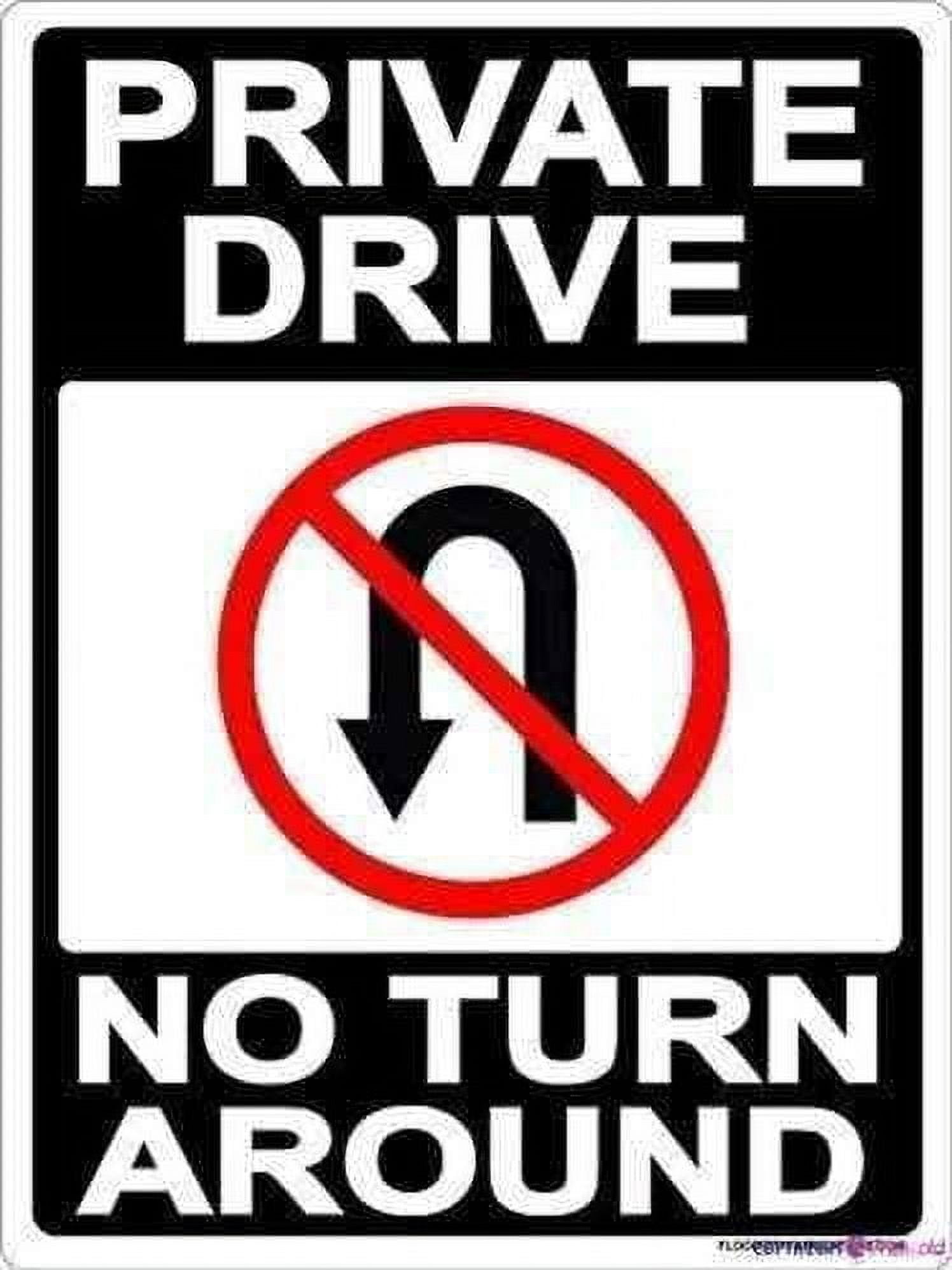 Street sign warning plaque Private Drive No Turn Around Driveway ...