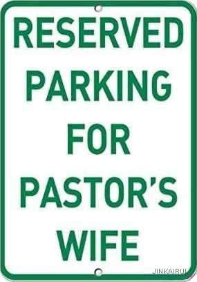 Street sign warning plaque Reserved Parking For Pastor's Wife Parking ...