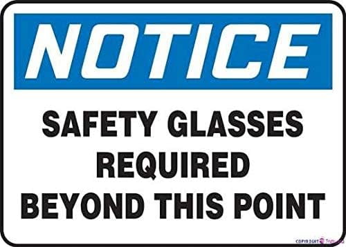 Street sign warning plaque Safety Notice Safety Glasses Required Beyond ...