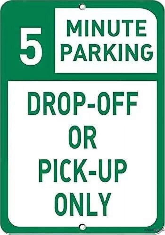 Street sign warning plaque You Choose 5 Minute Parking Drop Off Or Pick ...