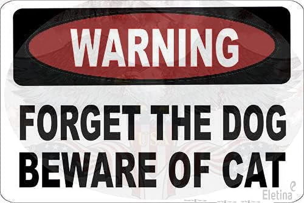 Street sign warning plaque ifidex Beware of Dog Dangerget The Cat ...