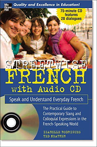 Pre-Owned Streetwise French: Speak and Understand Everyday French [With ...