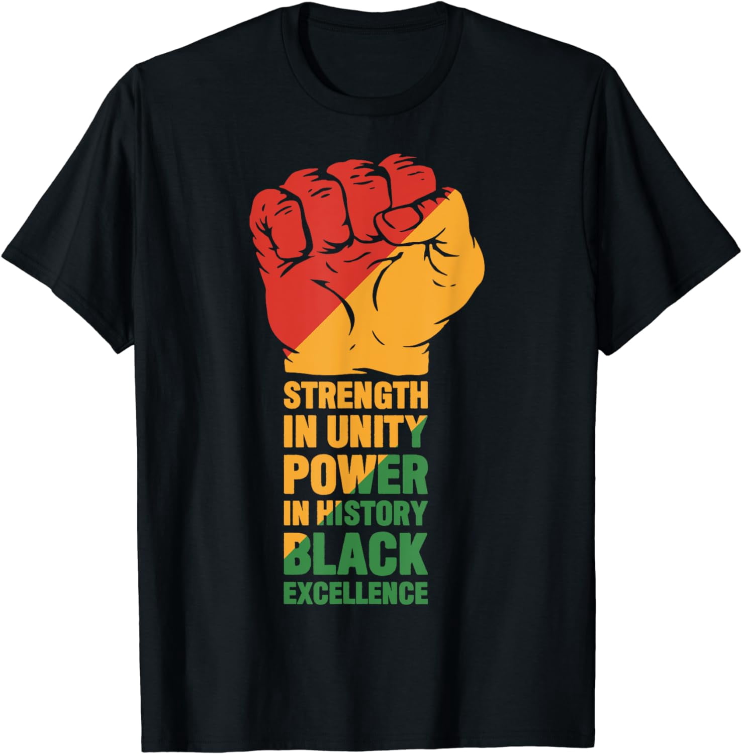 Strength In Unity Power In History Black Excellence Short T-Shirt ...