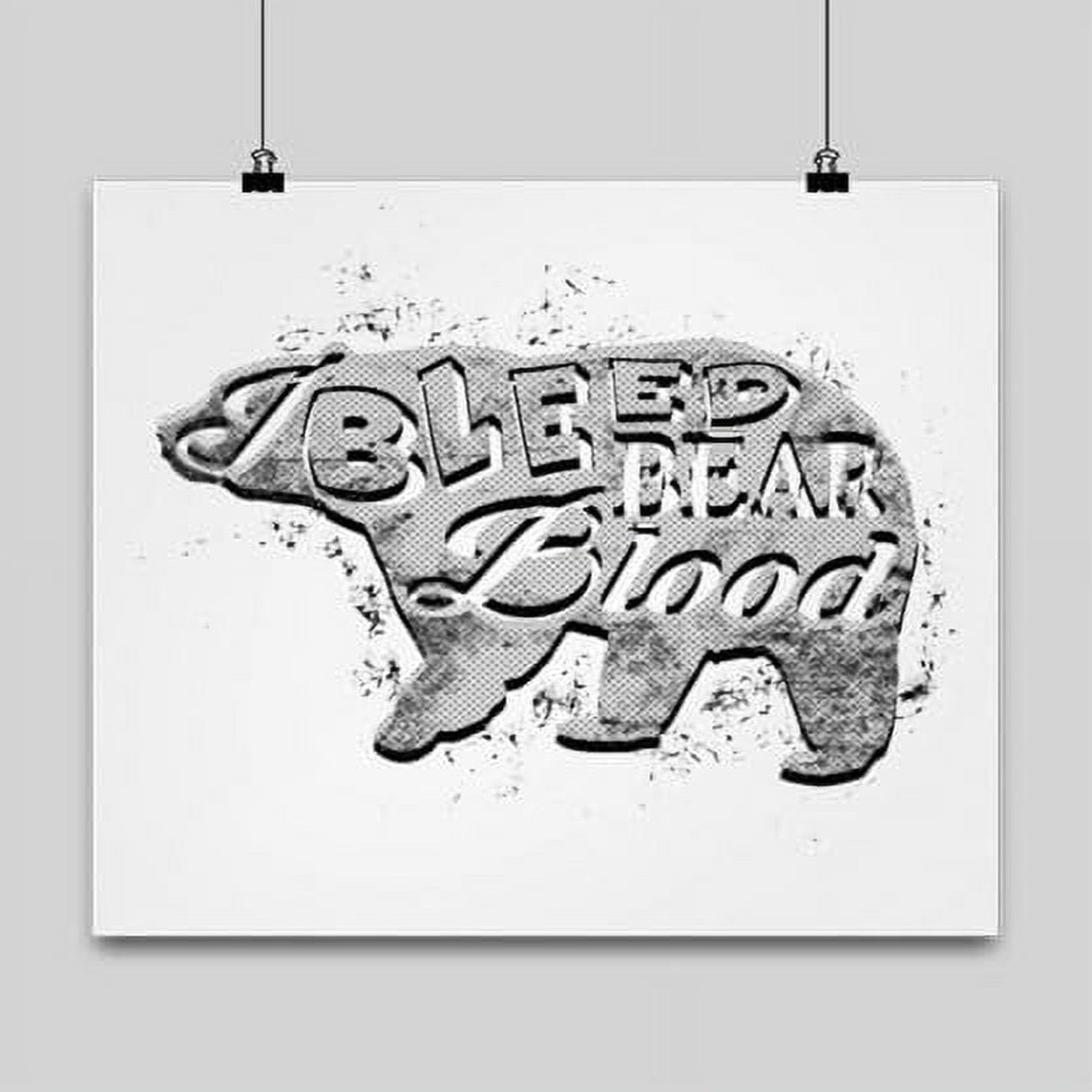Strength Poster, I Bleed Bear Blood, Wildlife Wall Art Gift, White ...