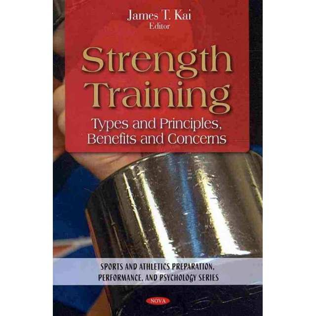 Strength Training : Types and Principles, Benefits and Concerns ...