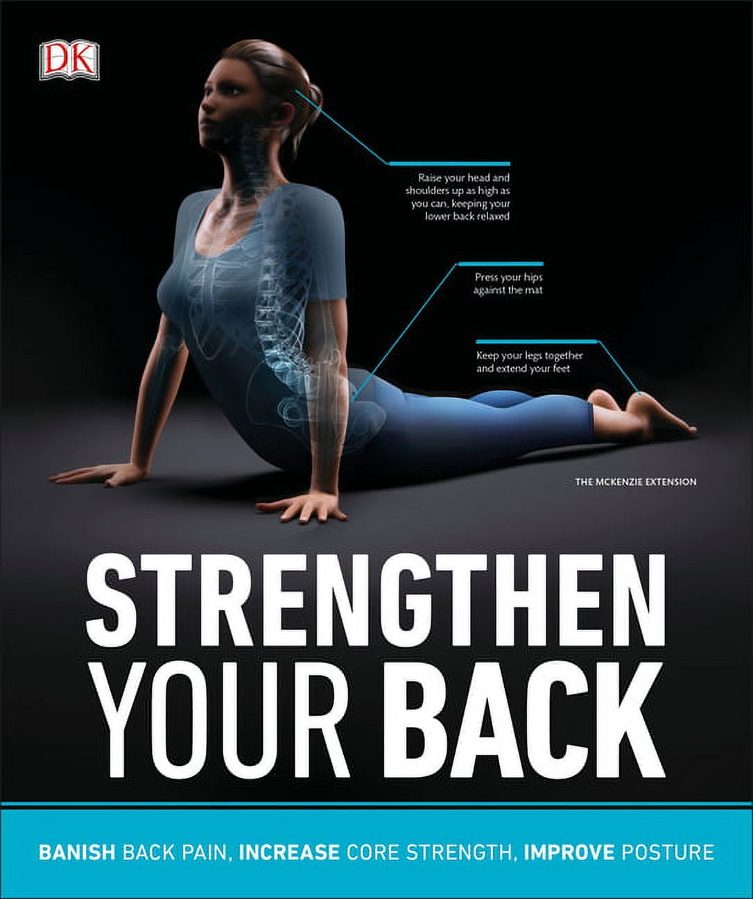 DK Medical Care Guides Strengthen Your Back: Exercises to Build a ...