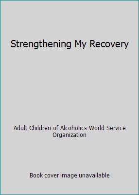 Pre-Owned Strengthening My Recovery (Hardcover) 0996504907 ...