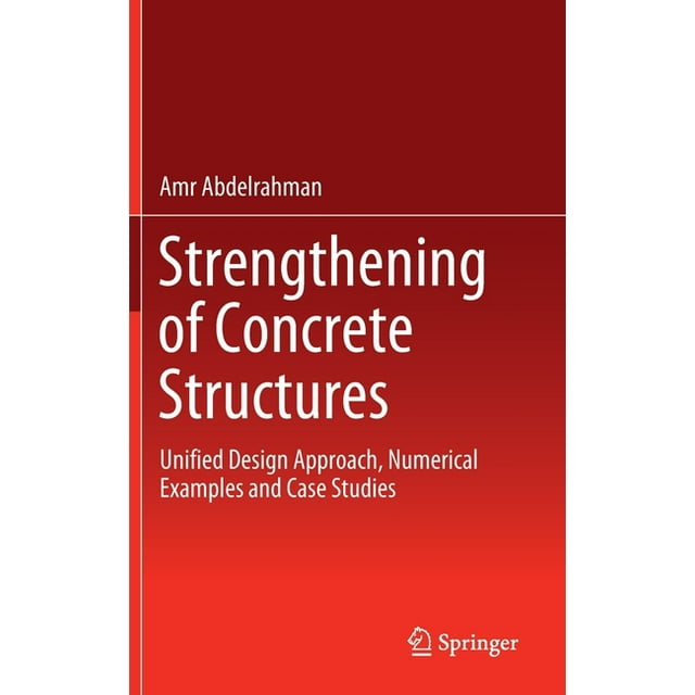 Strengthening of Concrete Structures: Unified Design Approach ...