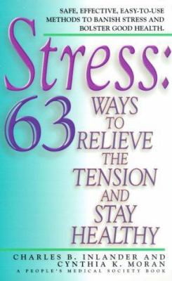 Pre-Owned Stress: 63 Ways to Relieve the Tension and Stay Healthy (Mass ...