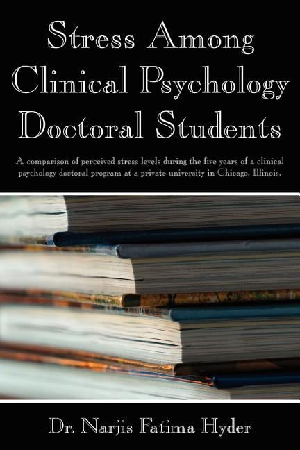 Stress Among Clinical Psychology Doctoral Students: A comparison of ... Stress Among Clinical Psychology Doctoral Students: A comparison of ...