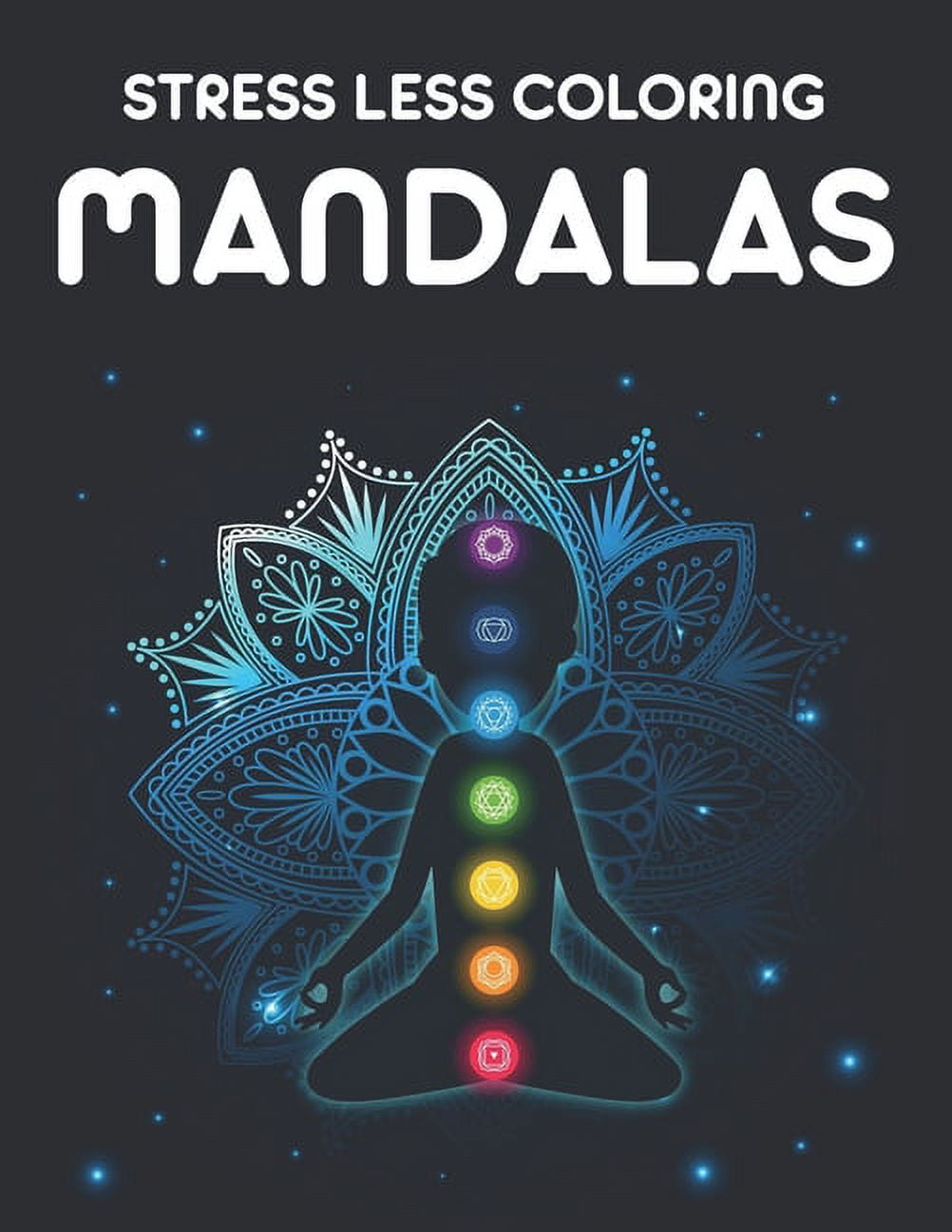 Stress Less Coloring Mandalas: Calming Designs Collection For Adults To ...