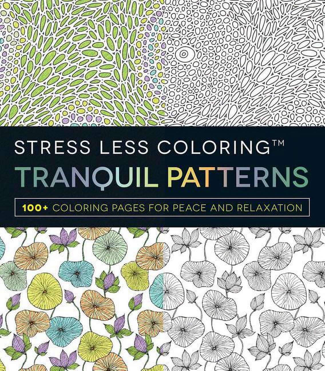 Stress Less Coloring Series: Stress Less Coloring - Tranquil Patterns ...