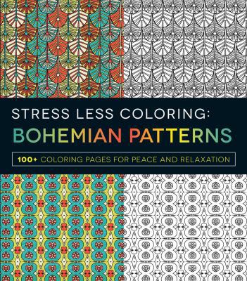 Pre-Owned Stress Less Coloring - Bohemian Patterns: 100+ Coloring Pages ...